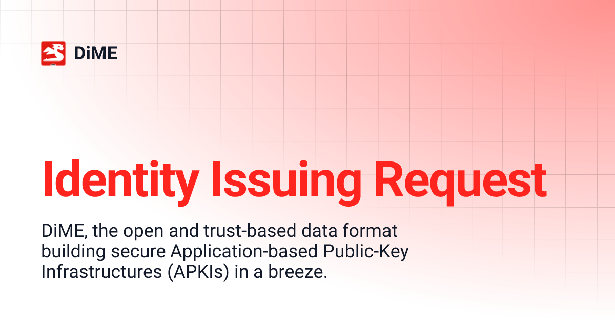 Identity Issuing Request | DiME